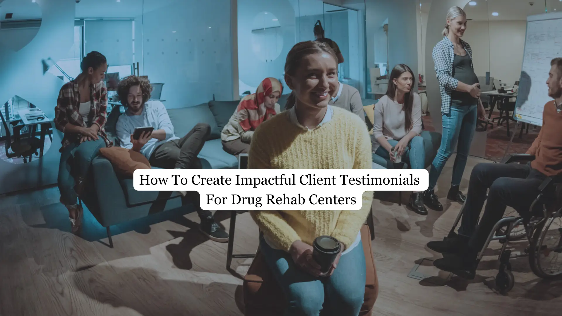 How To Create Client Testimonials For Drug Rehab Centers | BHP